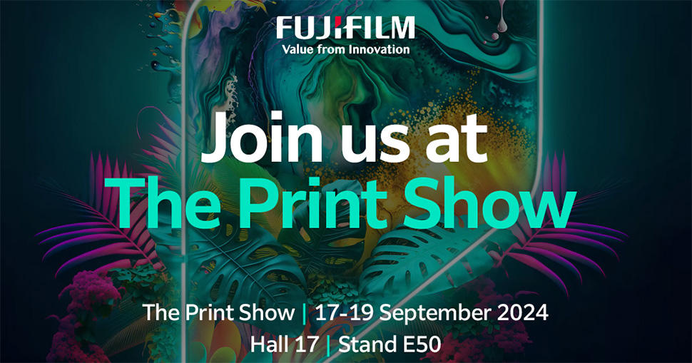 The Print Show 2024 | Fujifilm [United Kingdom]